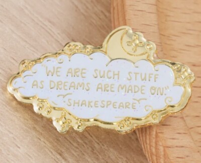 Such Stuff Dreams Made Of William Shakespeare Tempest Metal Enamel Pin ...