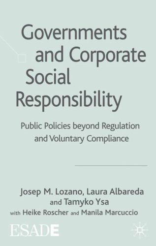 Governments and Corporate Social Responsibility : Public Policies ...