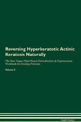 Reversing Hyperkeratotic Actinic Keratosis Natural | eBay UK