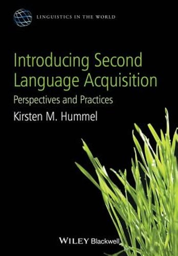 Introducing Second Language Acquisition: Perspectives and Practices by ...