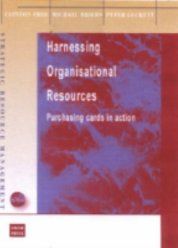 Harnessing Organisational Resources : Purchasing Cards in Action by ...