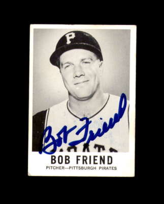 Bob Friend Signed Rare 1960 Leaf Pittsburgh Pirates Autograph | eBay