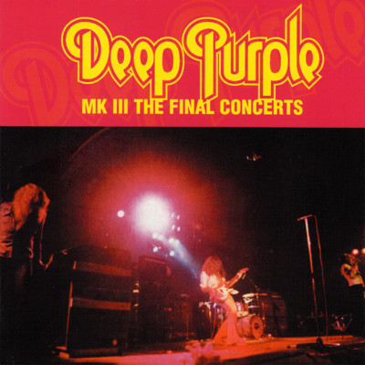 Deep Purple MK III ~ The Final Concerts (1996) CD 2001 Eagle Records ...