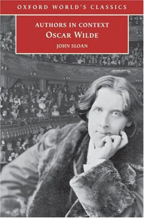 Oscar Wilde Authors in Context Paperback John Sloan 9780192840646 | eBay