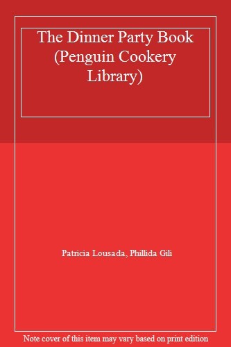 The Dinner Party Book (Penguin Cookery Library) By Patricia Lous ...