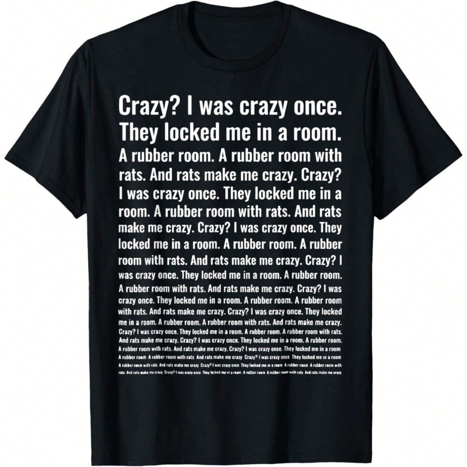 Crazy? I Was Crazy Once. Funny Trending Meme T-Shirt | eBay