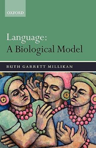 Language: A Biological Model - Paperback By Millikan, Ruth Garrett ...