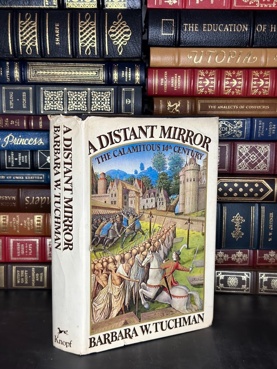 A Distant Mirror The Calamitous 14th Century by Barbara W. Tuchman ...