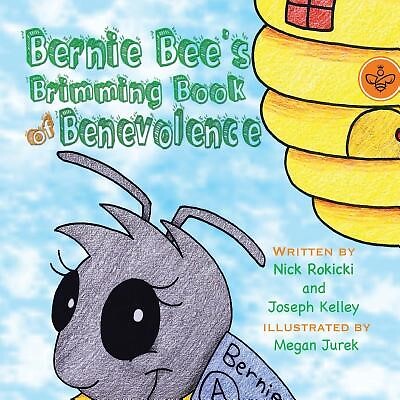 Bernie Bee's Brimming Book of Benevolence by Kelley, Joseph -Paperback ...