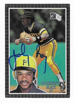 JOHNNY RAY 1985 DONRUSS ACTION ALL STAR AUTOGRAPHED SIGNED # 50 PIRATES ...