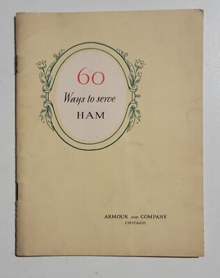 Vintage Armour & Company 60 ways to serve ham recipe booklet | eBay