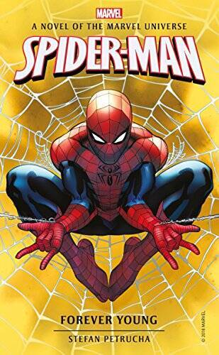 Spider-Man: Forever Young: A Novel of the Marvel Universe (Ma - VERY ...