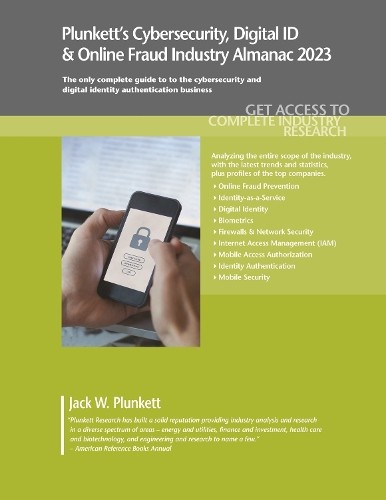Jack W. Plunket Plunkett's Cybersecurity, Digital ID & Online Fraud ...