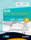OCR Text Processing (Business Professional) Level 1 Book 1 Text ...