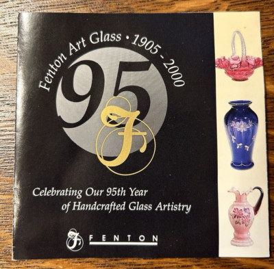 Fenton Art Glass PAPER INSERTS Foldout Brochure 2000 95th Anniversary ...