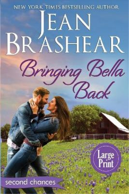 Jean Brashear Bringing Bella Back (Large Print Edition) (Poche) Second ...
