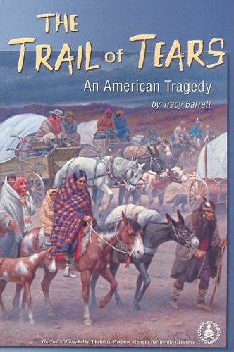 TRAIL OF TEARS (COVER-TO-COVER INFORMATIONAL BOOKS) By Tracy Barrett ...
