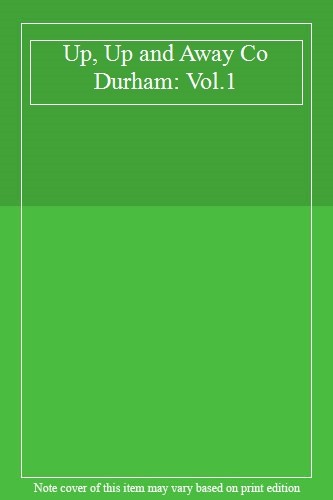 Up, Up and Away! Co Durham By unknown author | eBay