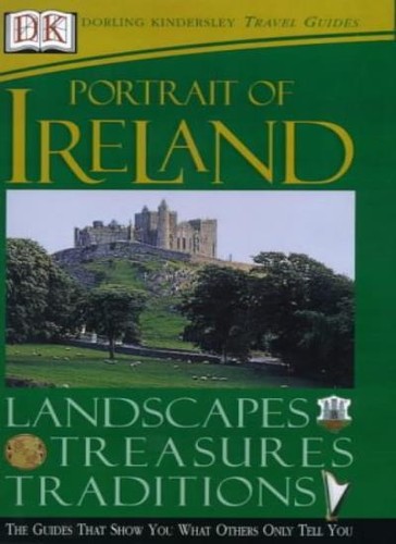 Portrait of Ireland: Landscapes, Treasures, Tradition (DK Eyewitness ...