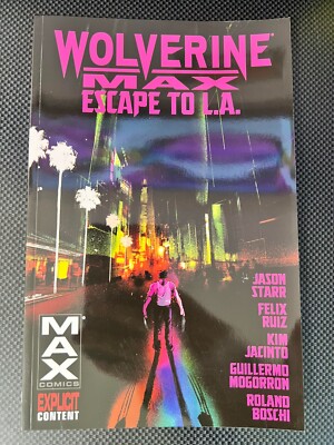 Wolverine MAX Volume 2 Escape to LA Marvel TPB BRAND NEW RARE Jason ...