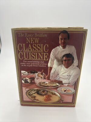 Vtg The Roux Brothers New Classic Cuisine French Recipe Cookbook 1984 ...