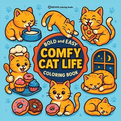 Revive Coloring Books Bold & Easy Comfy Cat Life Coloring Book (Poche ...