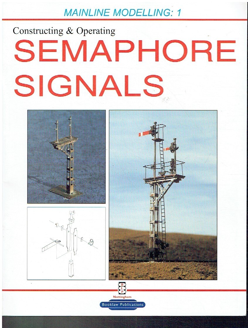 MODELLING BRITISH OUTLINE RAILWAY SEMAPHORE SIGNALS IN OO & O GAUGE ...