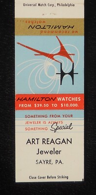 1950s Art Reagan Jeweler Hamilton Watch Sayre PA Bradford Co Matchbook ...