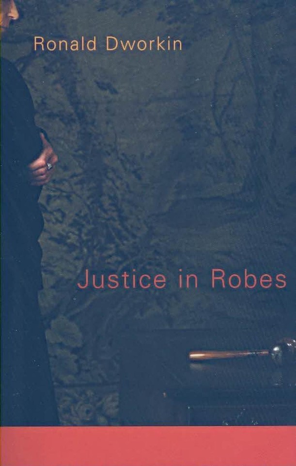 Justice in Robes by Ronald Dworkin (English) Paperback Book ...