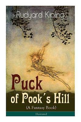 Puck of Pook's Hill (A Fantasy Book) - Illustrated by Rudyard Kipling ...