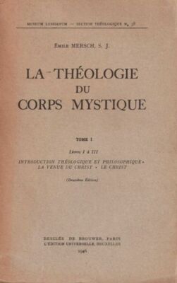 La theologie du corps mystique tome 1 | Émile Mersch S. J | Bon état | eBay