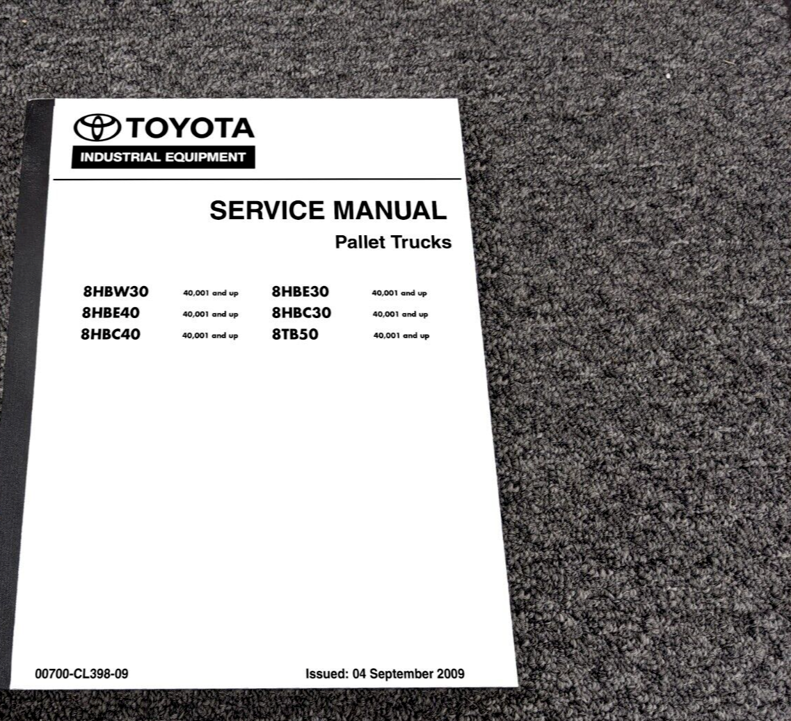 Toyota 8HBC30 Pallet Truck Service Repair Manual 00700-CL398-09 S/N ...