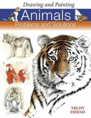 Trudy Friend Drawing and Painting Animals (Paperback) 9780715322239 | eBay