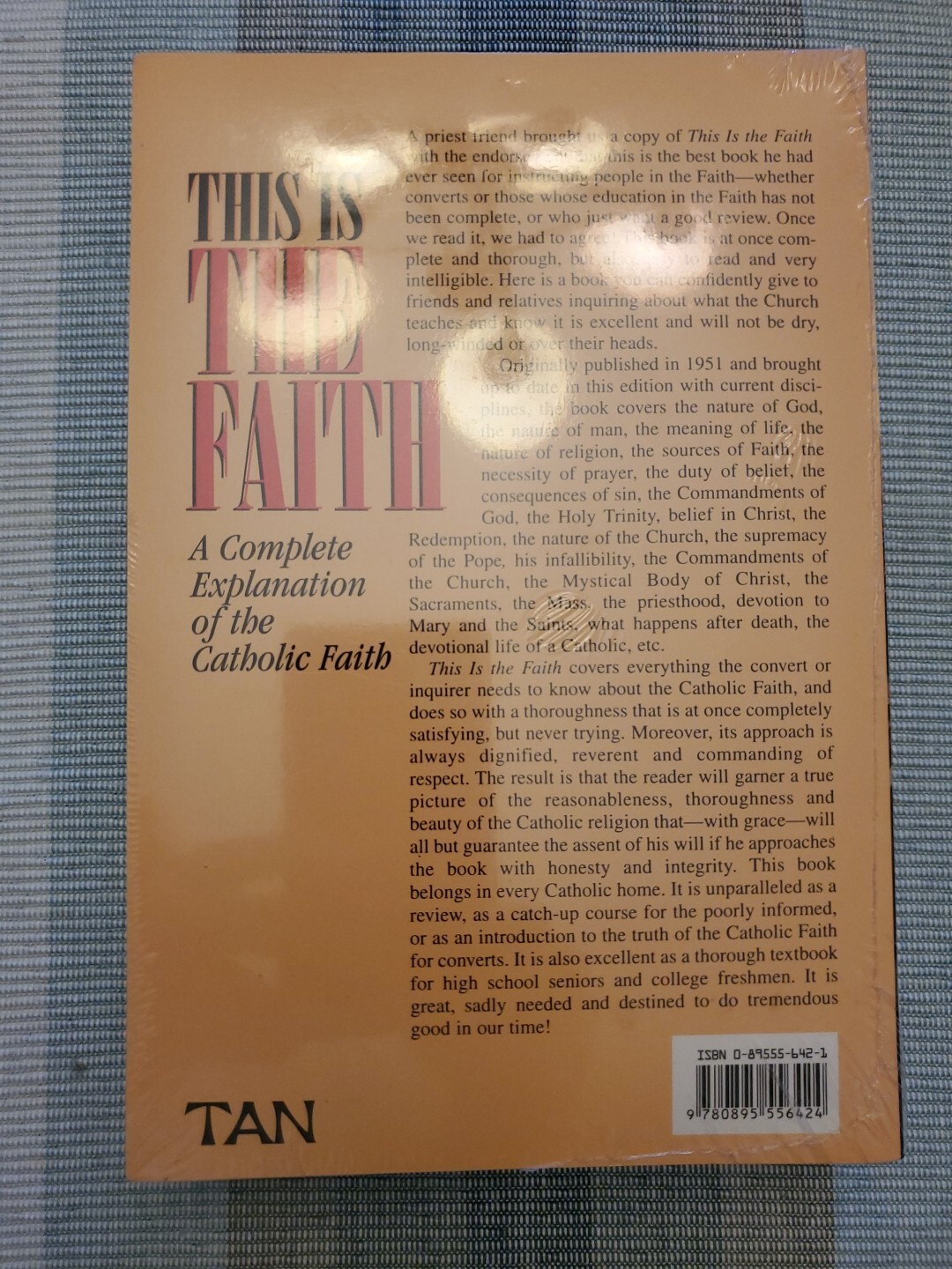 This Is the Faith : A Complete Explanation of the Catholic Faith by ...