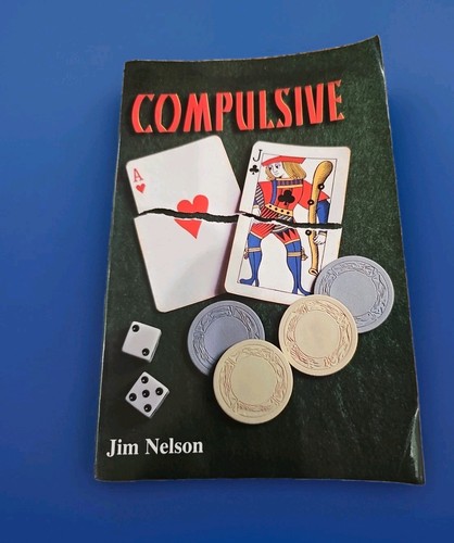 Compulsive by Jim Nelson Hardcover Book Addiction Memoir Christmas in ...
