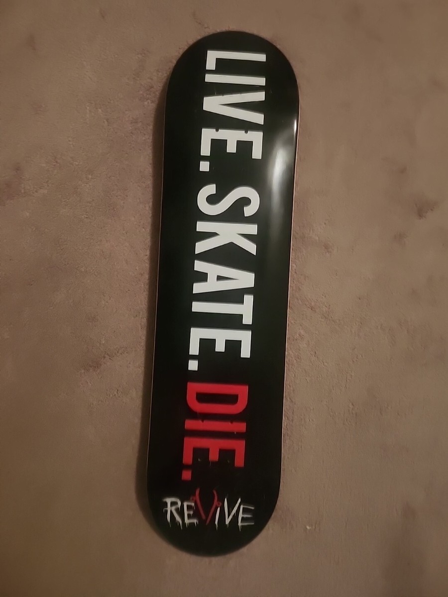 Live Skate Die Revive