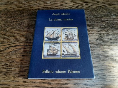 Angelo Morino, La donna marina, Sellerio Editore 1984 [U2] | eBay