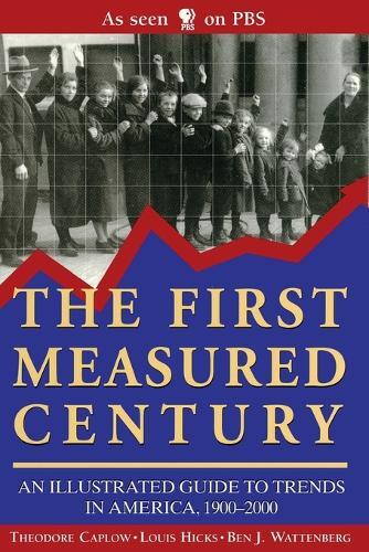 Theodore Caplow Louis Hicks Ben J. Wattenburg The First Measured ...