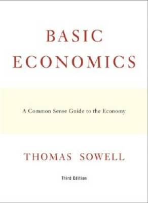 Basic Economics: A Common Sense Guide to the Economy - Hardcover - GOOD ...
