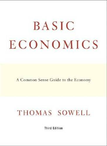 Basic Economics: A Common Sense Guide to the Economy - Hardcover - GOOD ...