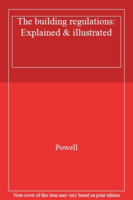 The building regulations: Explained & illustrated By Powell | eBay UK