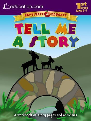 Tell Me a Story : A Workbook of Story Pages and Activities by Education ...