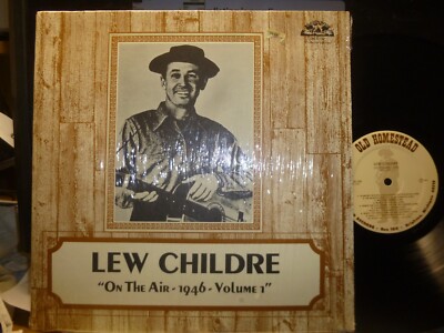 LEW CHILDRE On The Air - 1946 - Volume I LP NM/NM Shrink Old Homestead ...