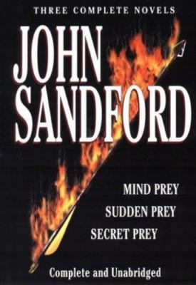 Sandford: Three Complete Novels: Mind Prey, Sudden Prey, Secret Prey ...