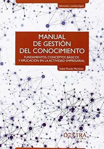 Manual De Gestión Del Conocimiento. Fundamentos. Conceptos Básicos 9788416277551 | eBay