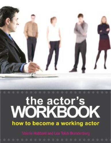 The Actor's Workbook: How to Become a Working Actor - Paperback - GOOD ...