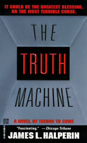 Truth Machine - Mass Market Paperback By Halperin, James - VERY GOOD ...