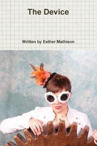 Device by Esther Mathison (2011, Trade Paperback) for sale online | eBay