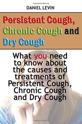 Persistent Cough, Chronic Cough and Dry Cough: What you need to know ...
