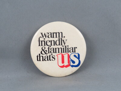 Vintage Tourist Pin - Warm Friendly and Familiar that's US - Celluloid ...